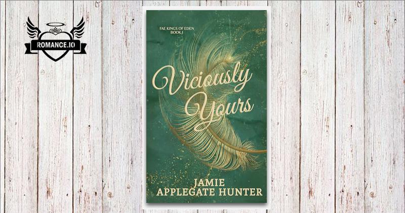 Viciously Yours by Jamie Applegate Hunter