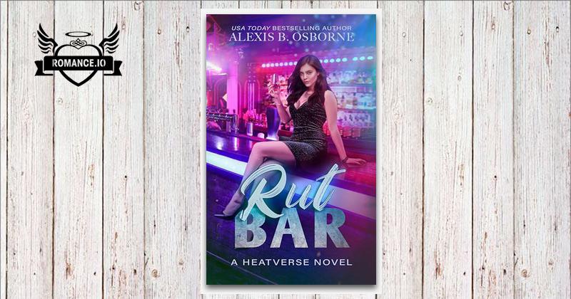 Rut Bar by Alexis B. Osborne, Lindsay York