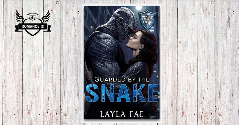 Guarded by the Snake by Layla Fae