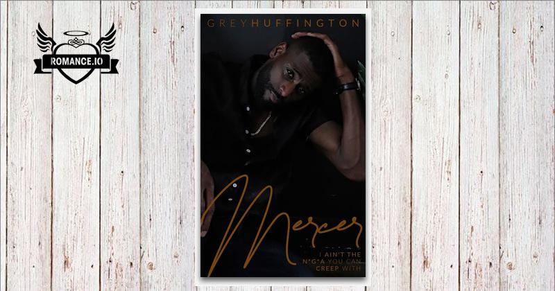 Mercer by Grey Huffington