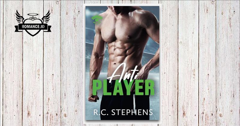 Anti Player: A Brother's Best Friend Single Mom Romance by R.C. Stephens
