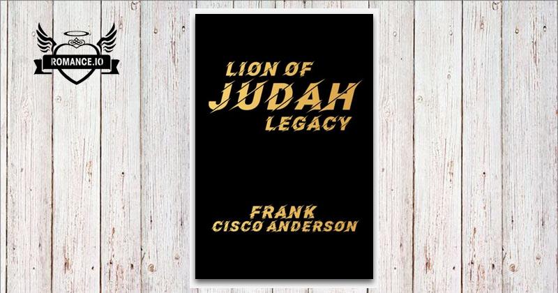 Lion of Judah Legacy: Veteran Superhero Dark Comedy Romance Based on ...