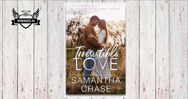 Irresistible Love by Samantha Chase