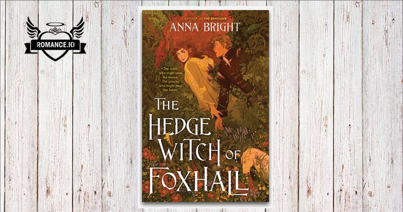 The Hedgewitch of Foxhall by Anna Bright