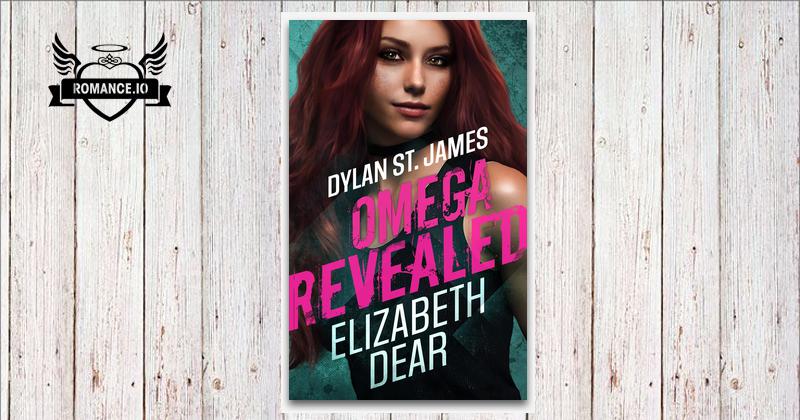 Dylan St. James: Omega Revealed by Elizabeth Dear
