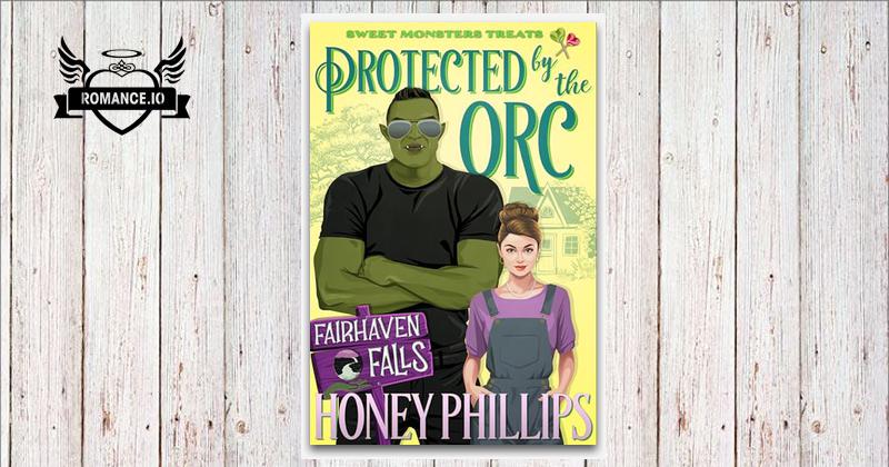 Protected by the Orc by Honey Phillips