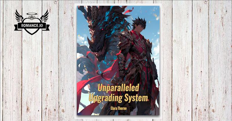 Unparalleled Upgrading System: Reborn/A Litrpg Adventure Book 11 by ...