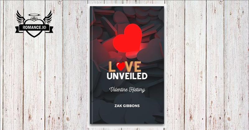 Love Unveiled: Tracing the Enduring Legacy of Valentine's Day Through ...