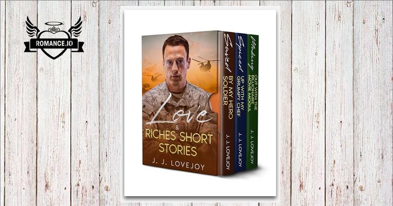 Love & Riches Short Stories: Volume 1 by J.J. Lovejoy