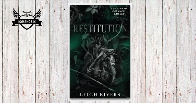Restitution by Leigh Rivers