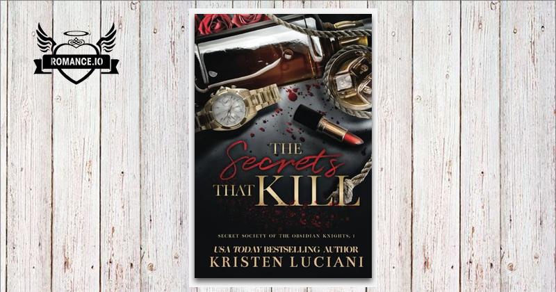 The Secrets That Kill by Kristen Luciani