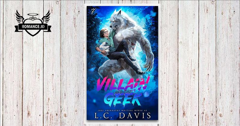 Villain and the Geek 2 by L.C. Davis, Joel Abernathy