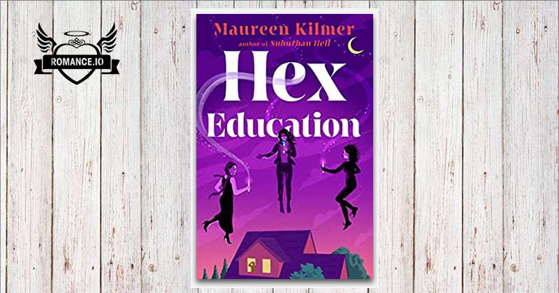 Hex Education by Maureen Kilmer