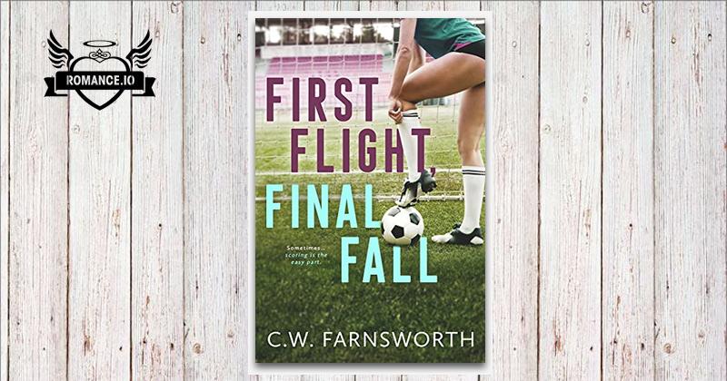 First Flight, Final Fall by C.W. Farnsworth
