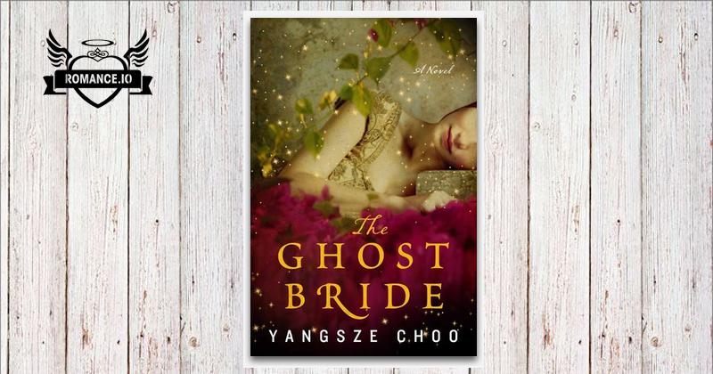 The Ghost Bride by Yangsze Choo