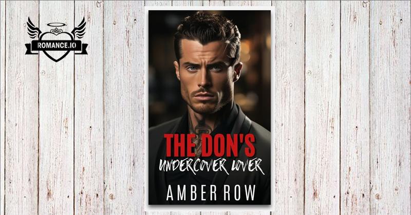 The Don's Undercover Lover by Amber Row