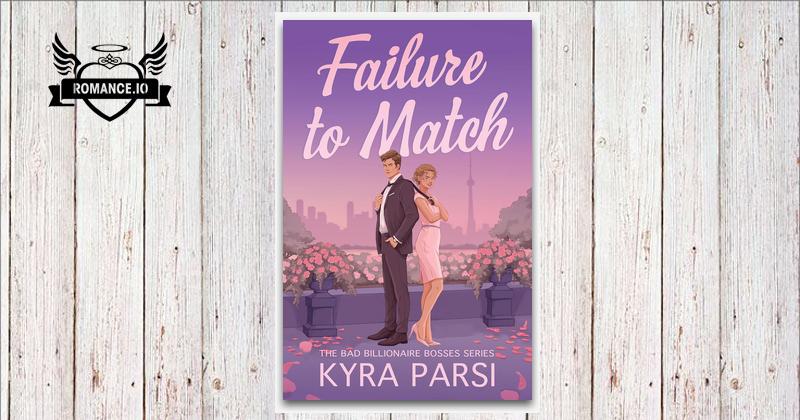 Failure to Match by Kyra Parsi