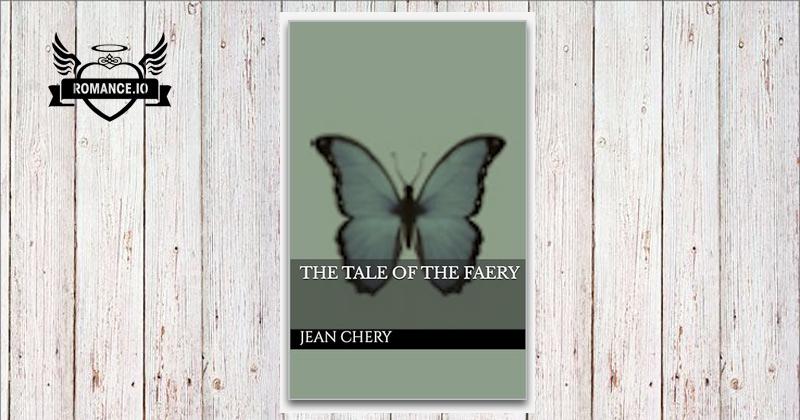 The Tale of the Faery by Jean Chery