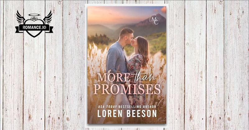 More Than Promises: A Small Town, Billionaire Romance by Loren Beeson