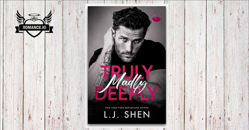 Truly, Madly, Deeply by L.J. Shen