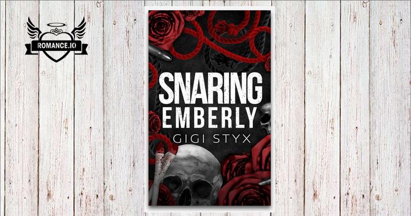 Snaring Emberly by Gigi Styx