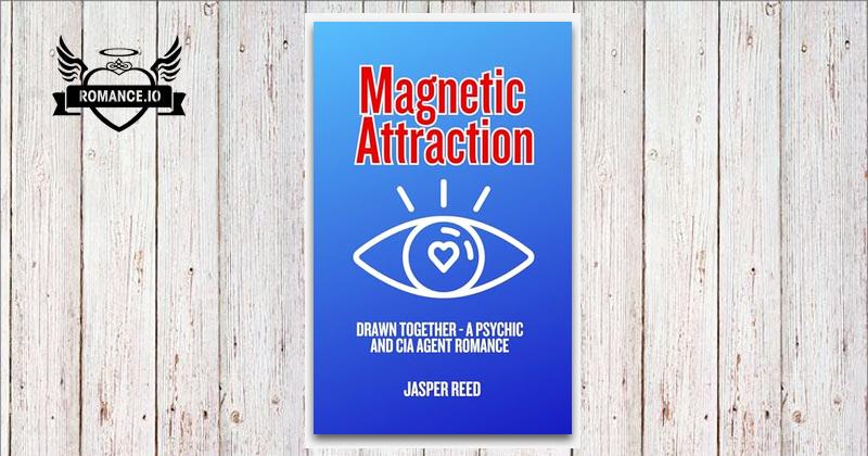 Magnetic Attraction: Drawn Together - A Psychic and CIA Agent Romance ...
