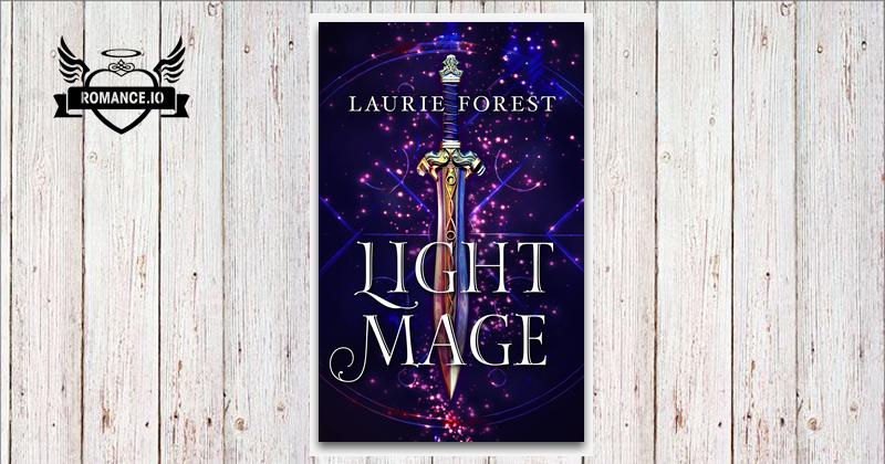 Light Mage by Laurie Forest