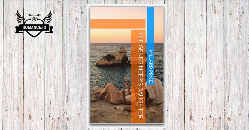 The Genegineer's Daughter by Millard Price