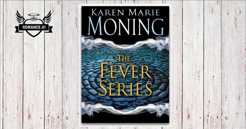 The Fever Series by Karen Marie Moning