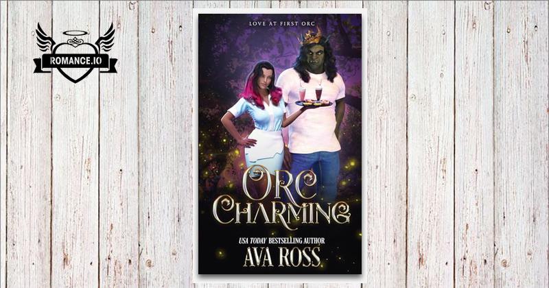 Orc Charming by Ava Ross