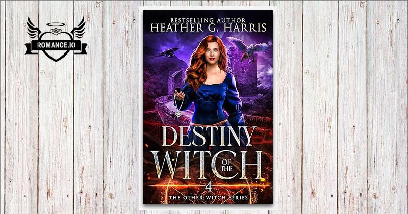 Destiny of the Witch by Heather G. Harris