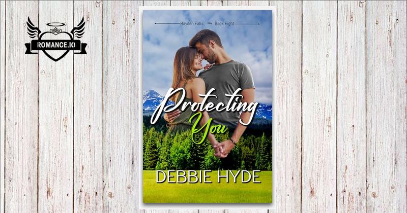Protecting You: A Small Town Cop Romance by Debbie Hyde