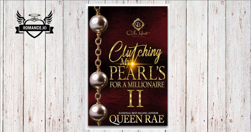 Clutching My Pearls For A Millionaire 2: An African American Romance by ...