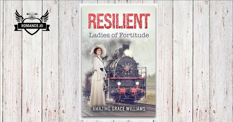 Resilient: Ladies of Fortitude by Amazing Williams