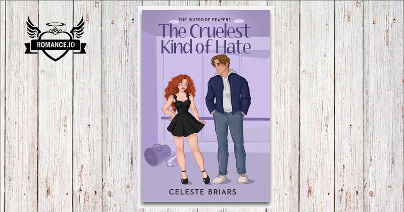 The Cruelest Kind of Hate by Celeste Briars