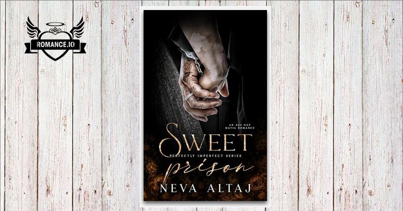 Sweet Prison by Neva Altaj