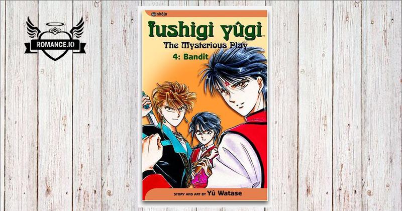Fushigi Yûgi: The Mysterious Play, Vol. 4: Bandit by Yuu Watase