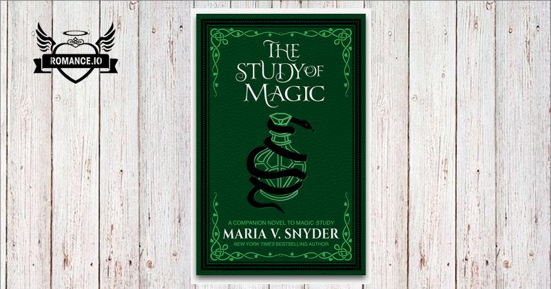 The Study of Magic by Maria V. Snyder
