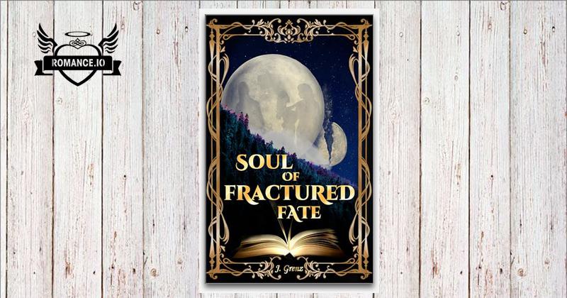Soul of Fractured Fate by J Grenz
