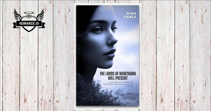 The Lords of Hawthorn Hall Present...: A Season of Surprise Suitors for ...