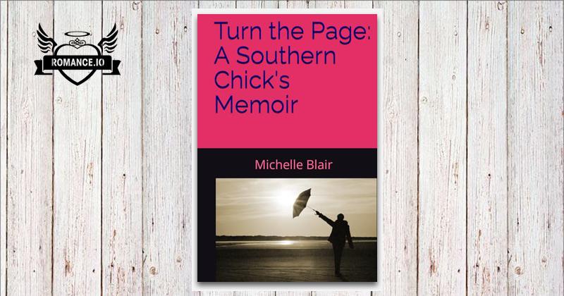 Turn the Page: A Southern Chick's Memoir by Michelle Martin Blair