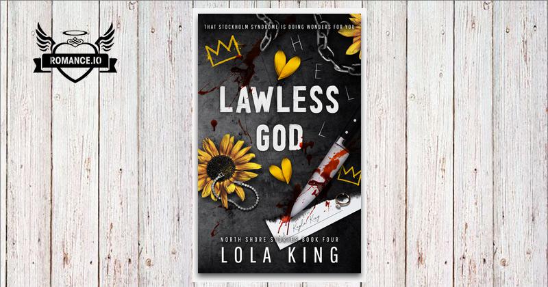 Lawless God by Lola King