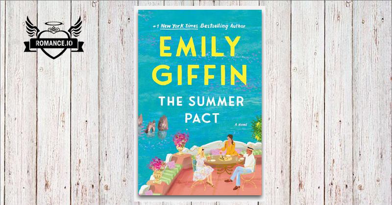 The Summer Pact by Emily Giffin