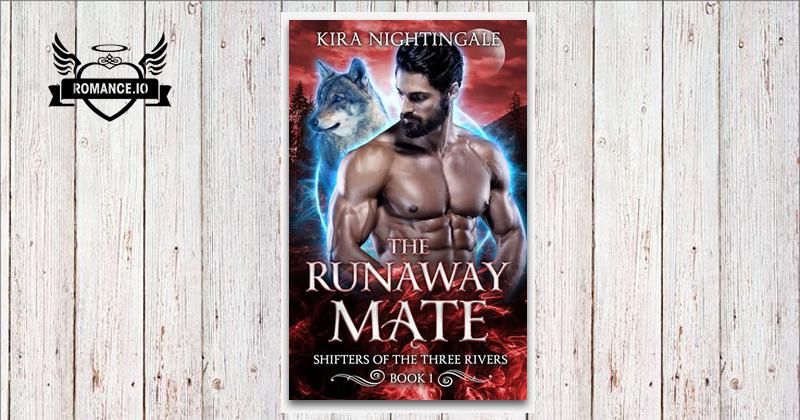 The Runaway Mate by Kira Nightingale