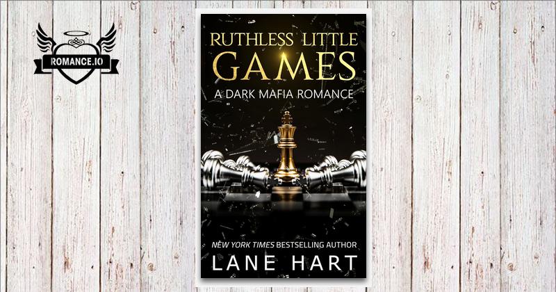 Ruthless Little Games by Lane Hart