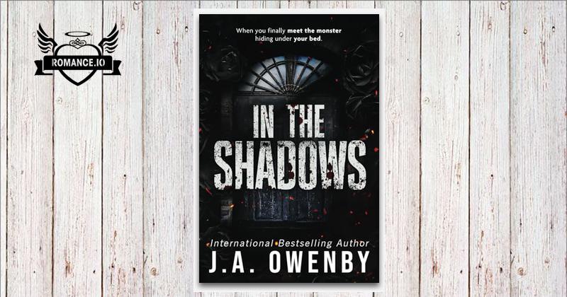 In the Shadows by J.A. Owenby
