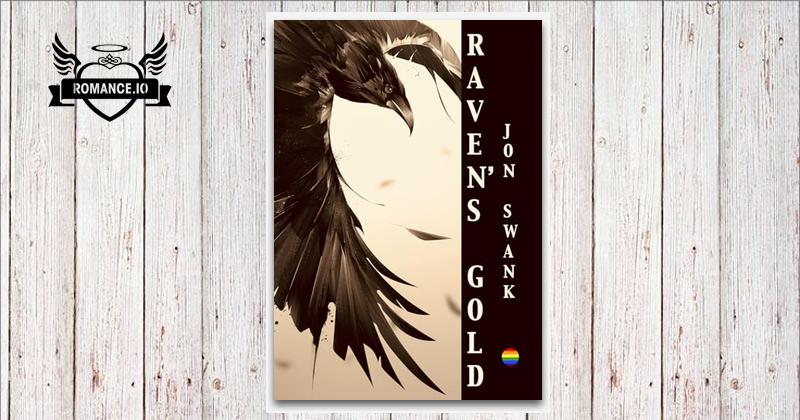 Raven's Gold by Jon Swank