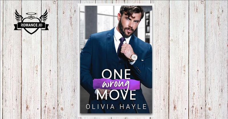 One Wrong Move by Olivia Hayle