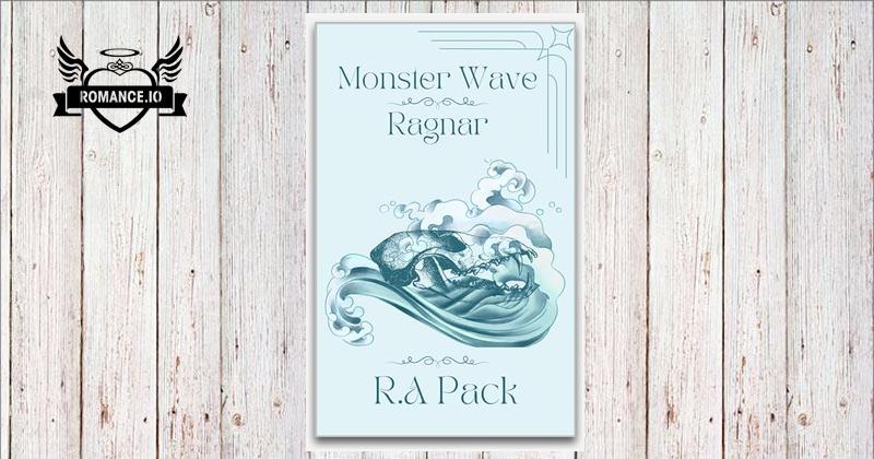 Monster Wave: Ragnar by R.A Pack