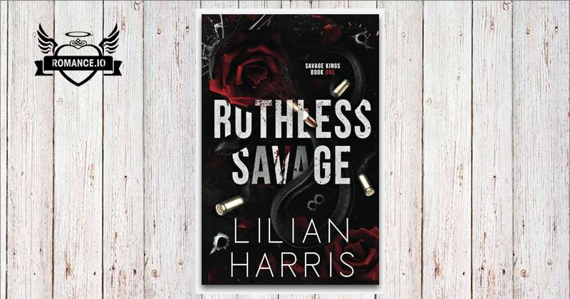 Ruthless Savage by Lilian Harris